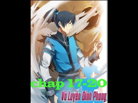 Truyện Tranh Võ Luyện Đỉnh Phong Chap 17-20