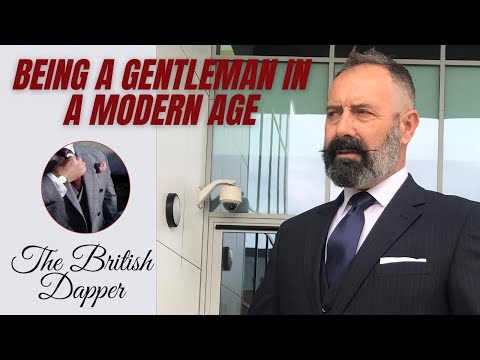 Being A Gentleman In A Modern Age