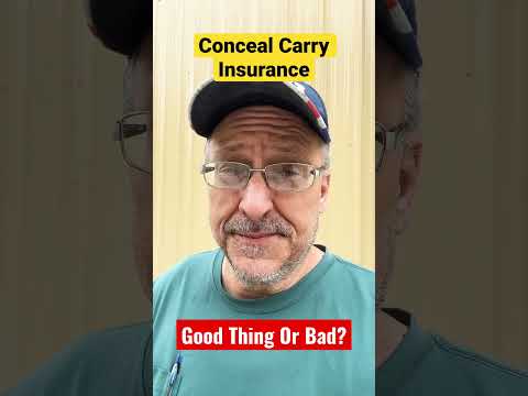 Concealed Carry Insurance- Good or Bad?