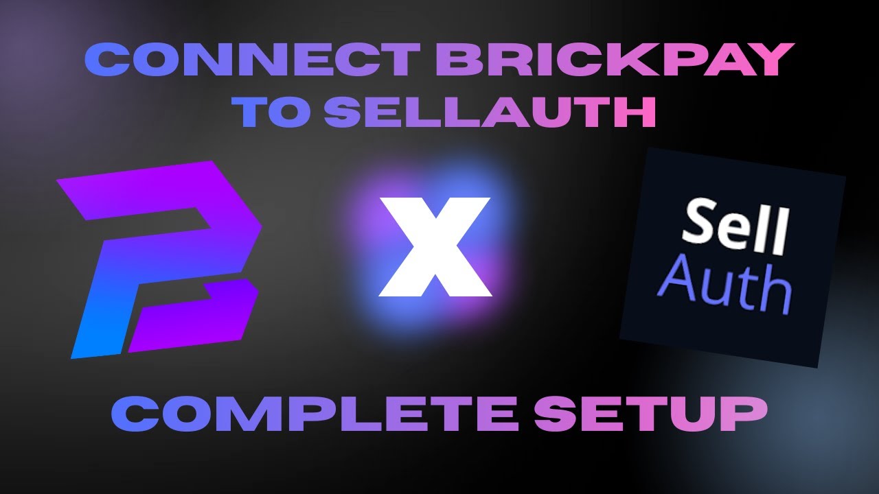 How to Connect BrickPay to Sellauth (Complete Setup Guide)