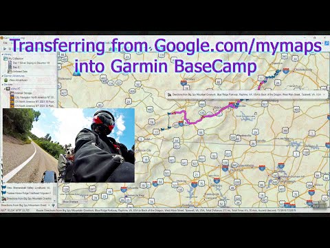 Garmin BaseCamp 101: Transferring route from Google.com/mymaps, to Garmin BaseCamp, then into Device
