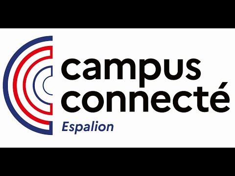 Tuto#1 Qu'est ce qu'un campus connecté ? En savoir plus sur le Campus Connecté d'Espalion