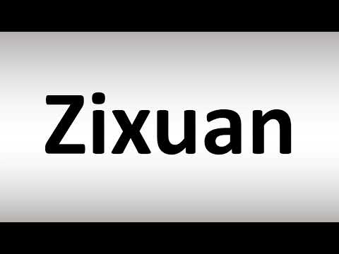 How to Pronunce Zixuan (Zǐ-Xuān, 子轩) in Chinese