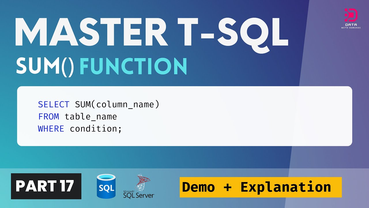 17. Transact-SQL SUM() Function | How to Calculate SUM in T-SQL | SQL SERVER DEMO
