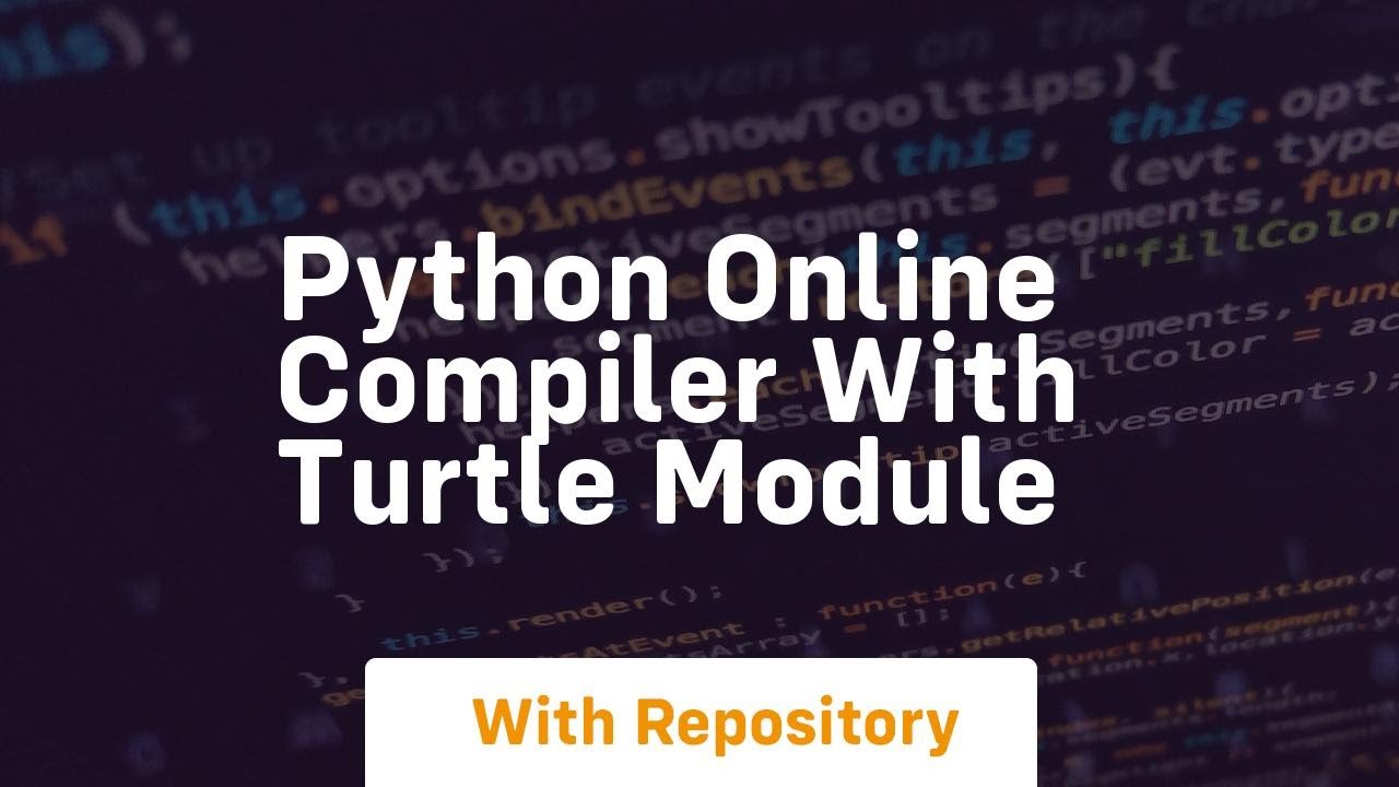 python online compiler with turtle module