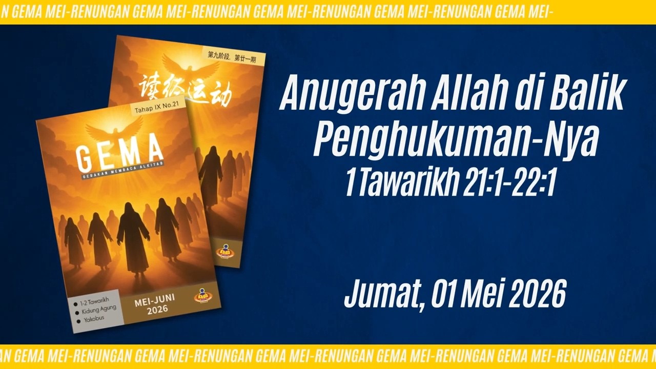 01 Mei 2026 - Anugerah Allah di Balik Penghukuman-Nya | Renungan Gema 1 Tawarikh 21:1-22:1