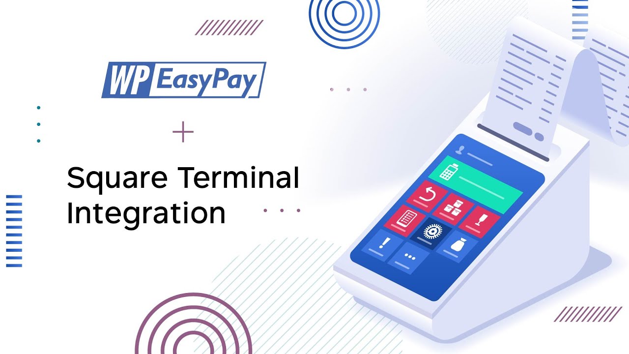 WP EasyPay + Square Terminal Integration | Seamless Transactions, More Sales