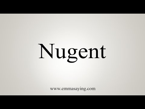 How To Say Nugent