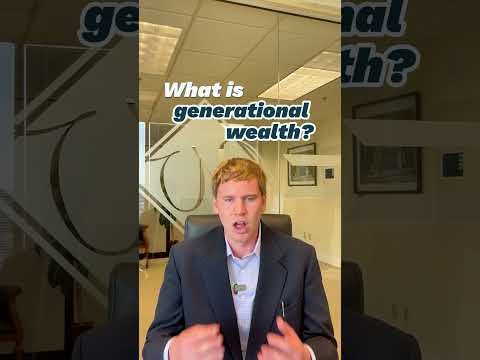 Financial Definition Friday: Generational Wealth