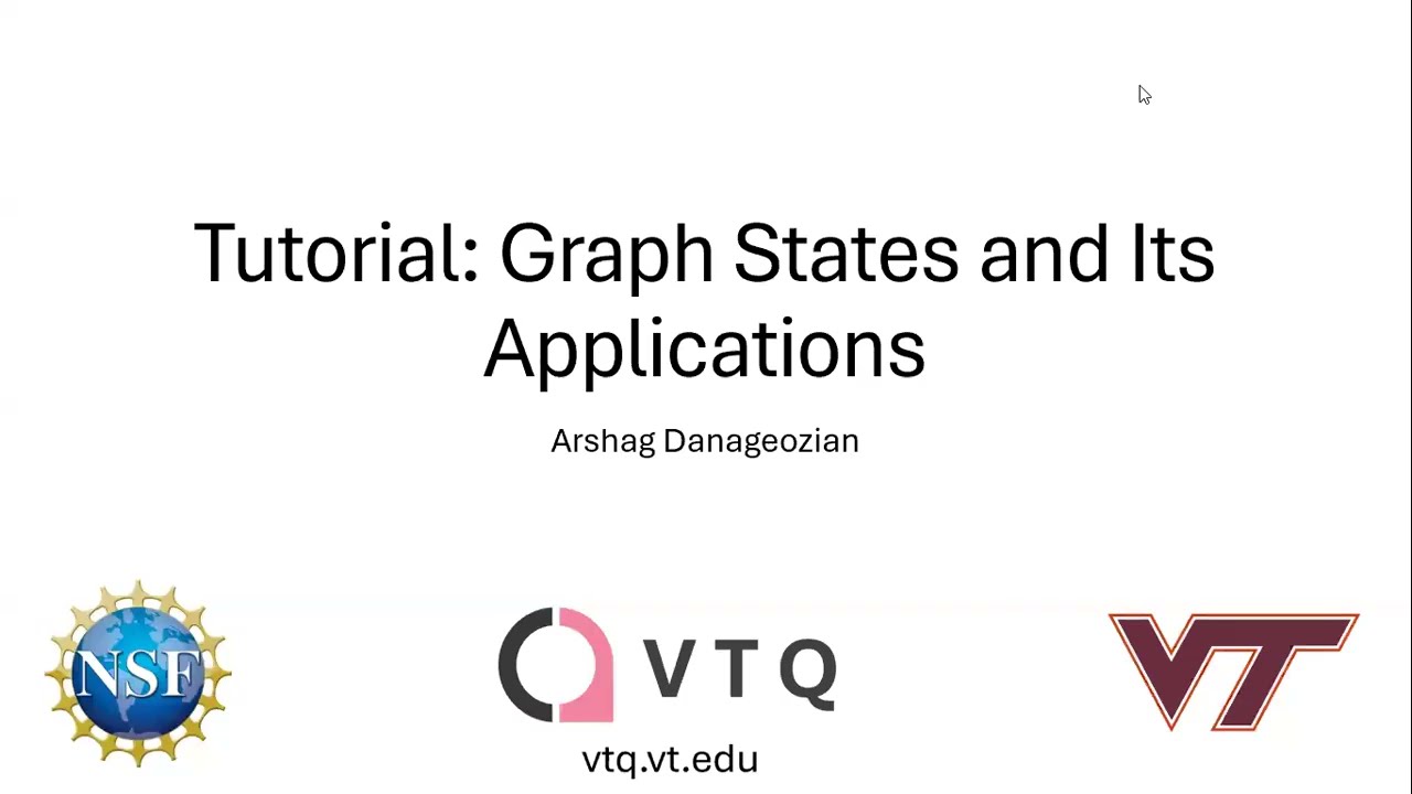 Graph State Tutorial (by Dr. Arshag Danageozian)