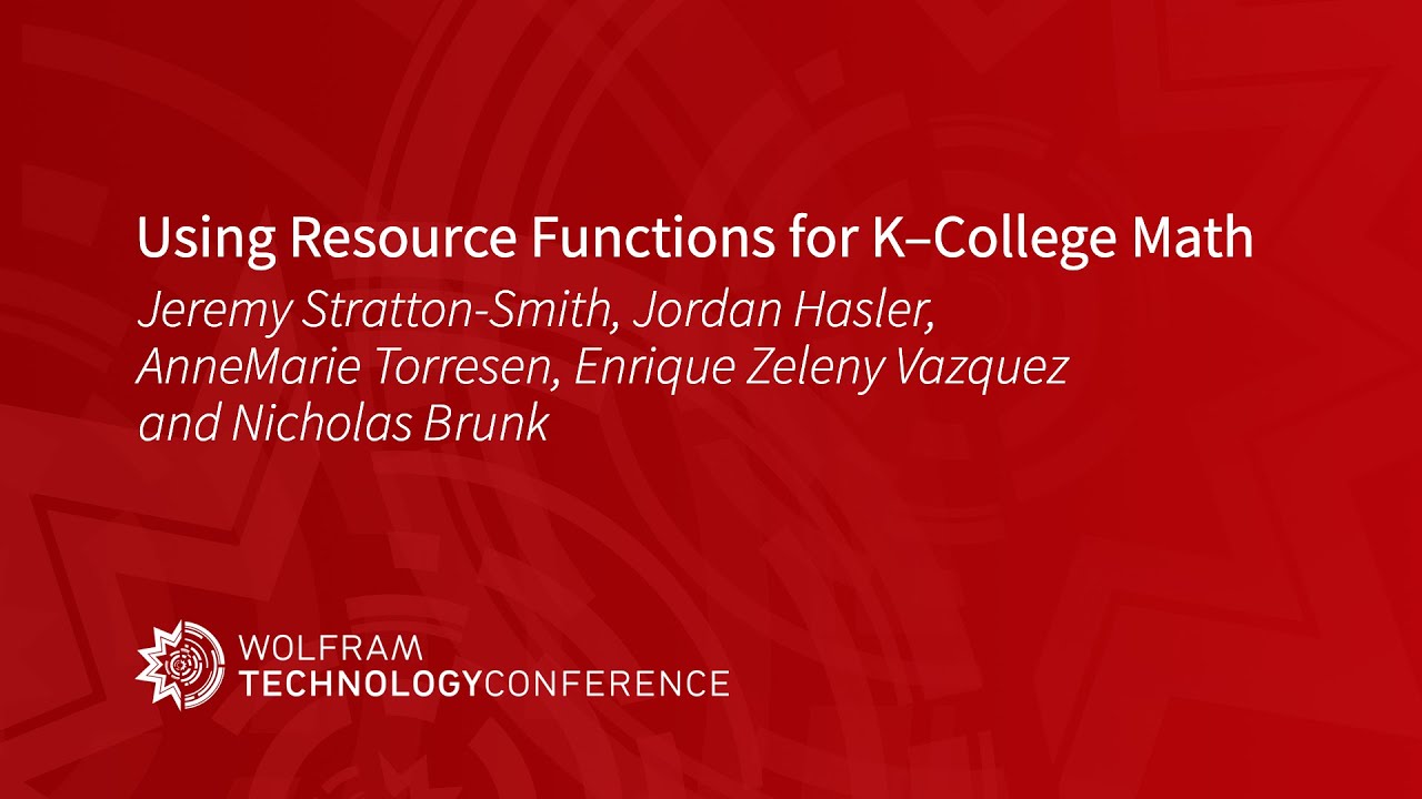 Using Resource Functions for K-College Math
