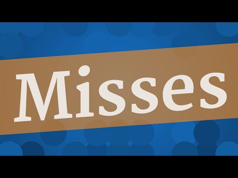 MISSES pronunciation • How to pronounce MISSES