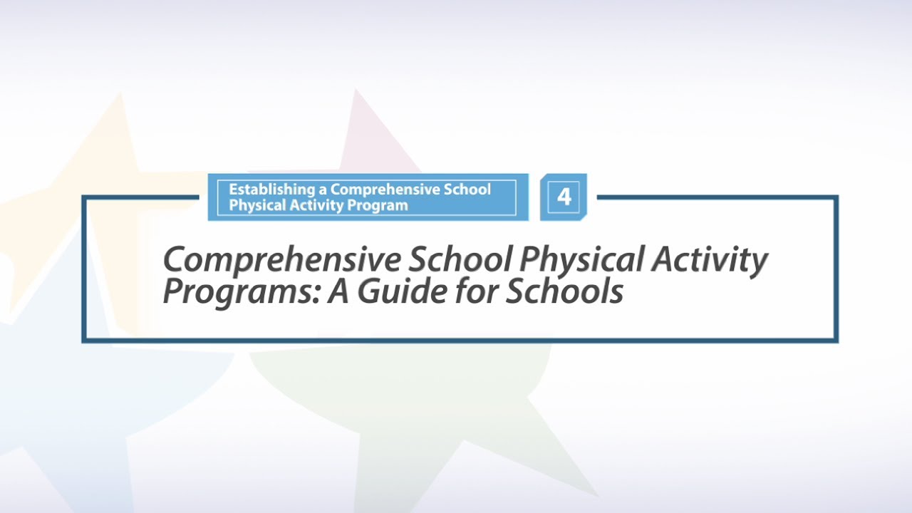 Comprehensive School Physical Activity Programs: A Guide for Schools