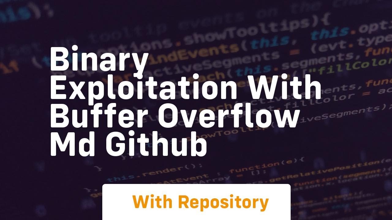 Binary Exploitation with Buffer Overflow md GitHub