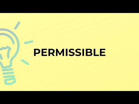 What is the meaning of the word PERMISSIBLE?