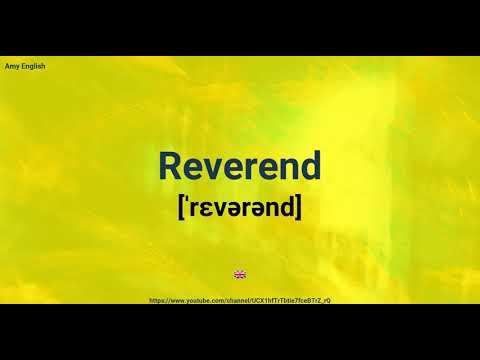 How To Pronounce Reverend