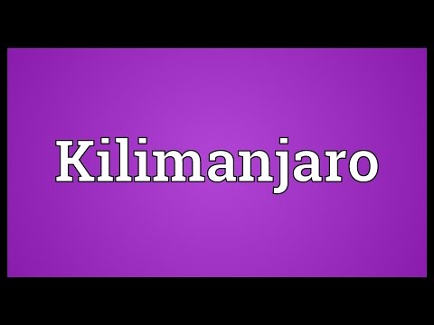 Kilimanjaro Meaning