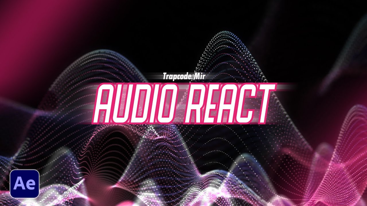 Trapcode Mir Audio React - After Effects Tutorial @AMMotions
