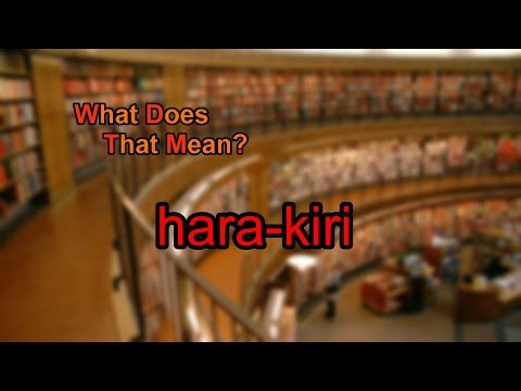 What does hara-kiri mean?