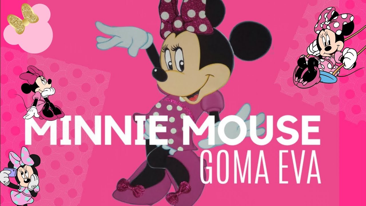 MINNIE de GOMA EVA FOAMI con moldes