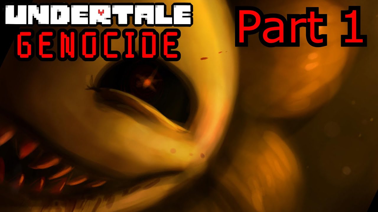 This Time, I'M the Monster | Undertale Genocide Part 1