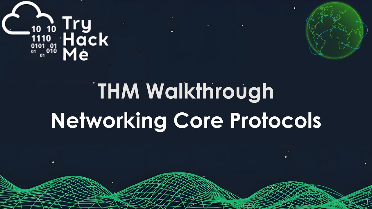 TryHackMe Walkthrough – Networking Core Protocols | Step-by-Step Guide