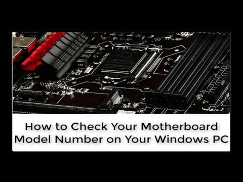 How to Check my motherboard Model Number on my Windows PC