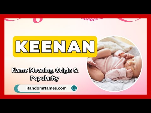 Keenan - Baby Girl Name Meaning, Origin & Popularity - RandomNames.com