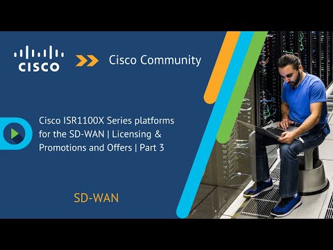 Cisco ISR1100X Series platforms for the SD-WAN | Licensing & Promotions and Offers - Part 3