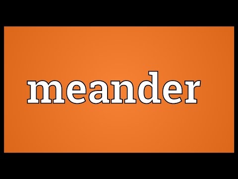 Meander Meaning