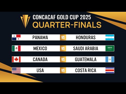 Quarter-finals: Match Schedule | CONCACAF Gold Cup 2025.