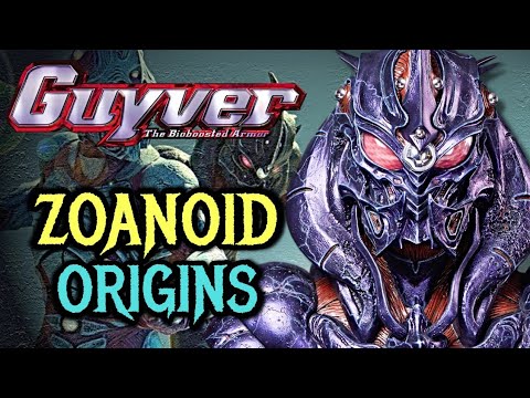 Zoanoid - Guyver's Evil Biologically Engineered Monsters With Immense Powers - Explored
