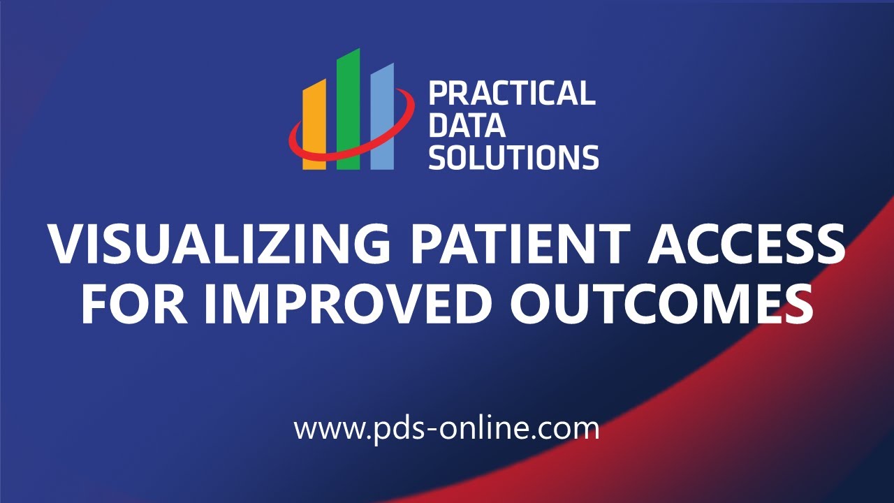 Visualizing Patient Access for Improved Outcomes