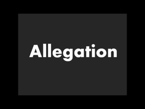 How to Pronounce Allegation