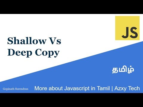 Shallow Vs Deep Copy | More about Javascript in Tamil | Azxy Tech