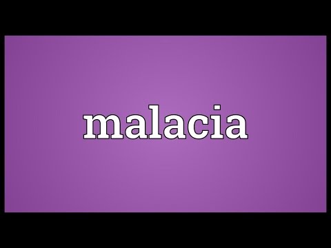 Malacia Meaning