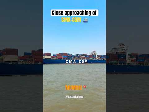 CMA CGM logistic ship Abu Dhabi to Mumbai | close look of CMA CGM shipπ³οΈ #cmacgm #cmacgmship