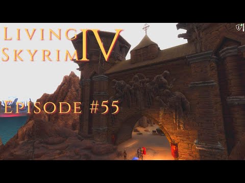 Living Skyrim 4 | Ep.55