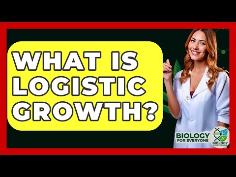 What Is Logistic Growth? - Biology For Everyone