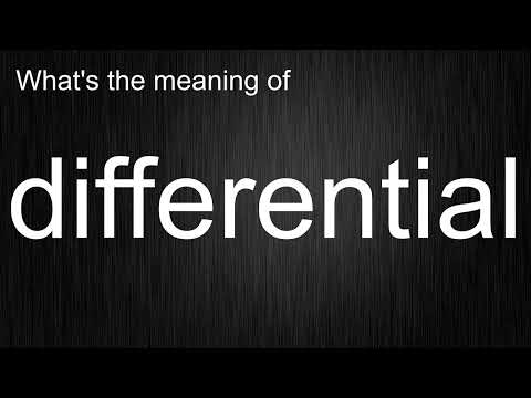 What's the meaning of "differential", How to pronounce differential?