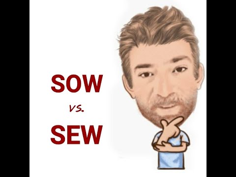English Tutor Nick P Lesson (663) The Difference Between Sow and Sew