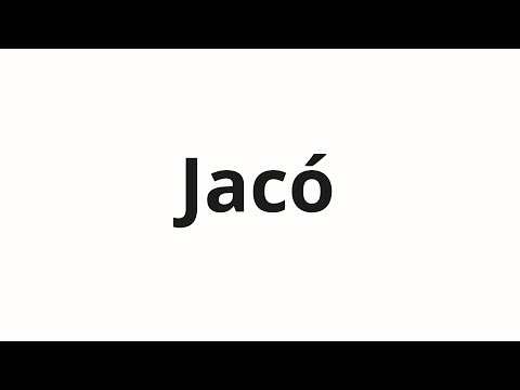 How to pronounce Jacó