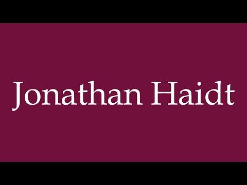 How to Pronounce ''Jonathan Haidt'' Correctly in German