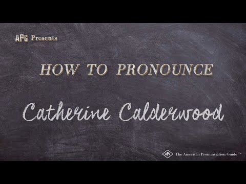 How to Pronounce Catherine Calderwood (Real Life Examples!)