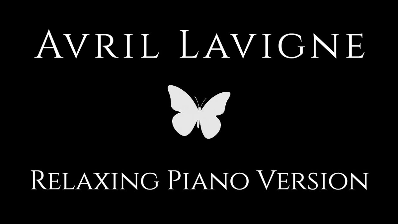 Avril Lavigne | 28 Songs on Piano | Relaxing Version of Avril Lavigne ♫ Piano Music to Study/Work