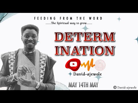 PERSONAL TRAITS FOR DETERMINED PEOPLE|DETERMINATION|FEEDING FROM THE WORD{The spiritual way to grow}