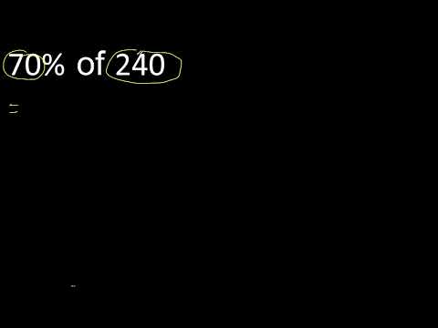 70% of 240 , percentage of a number . 70 percent of 240 . procedure