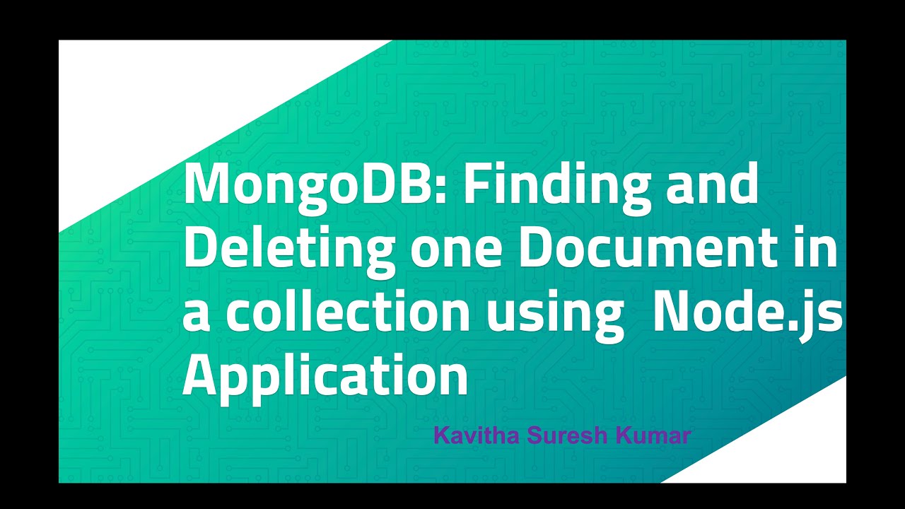 MongoDB: Finding and Deleting one Document in a collection using Node.js Application