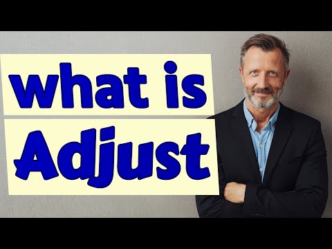 Adjust | Meaning of adjust ๐ ๐