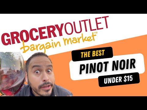 BESTE Pinot Noir onder de $ 15 | Wijnhaul bij Grocery Outlet